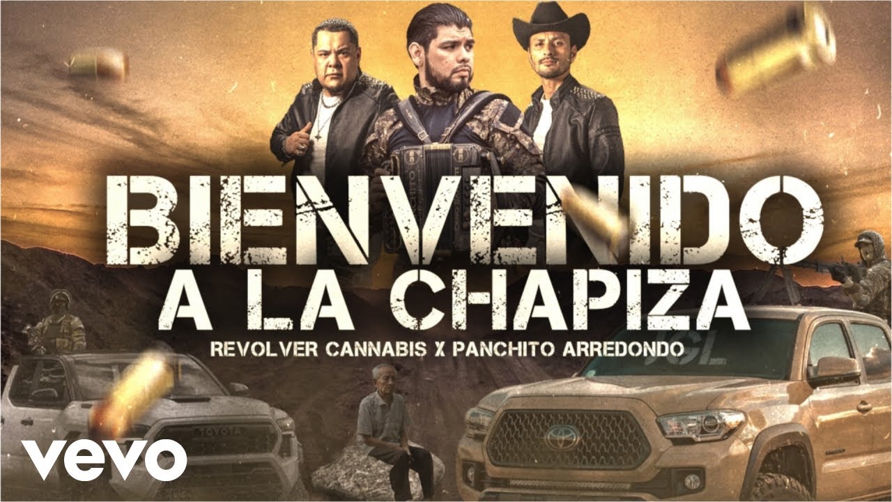 Revolver Cannabis, Panchito Arredondo - Bienvenido a la Chapiza Chords ...