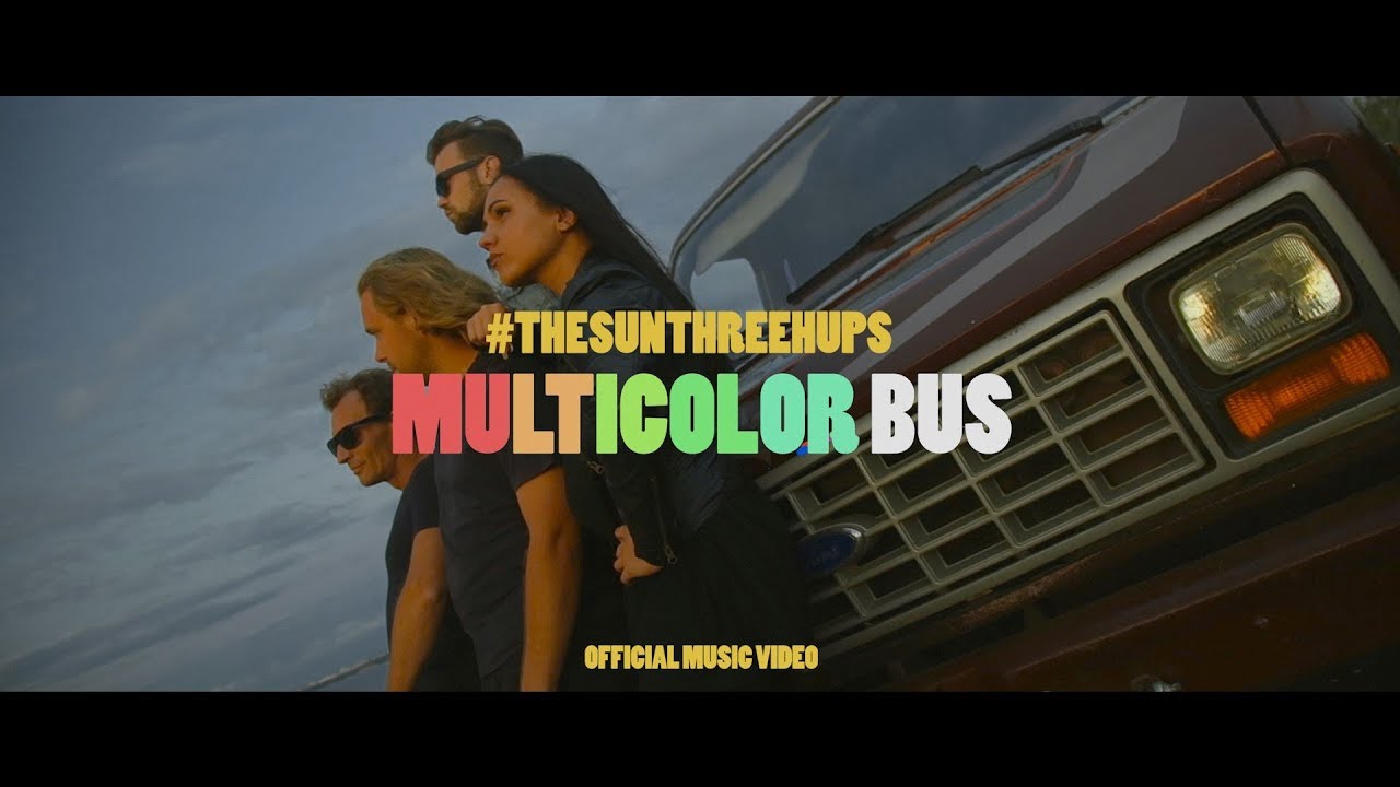 The Sun Three Hups - Multicolor Bus (Official Video) - YouTube