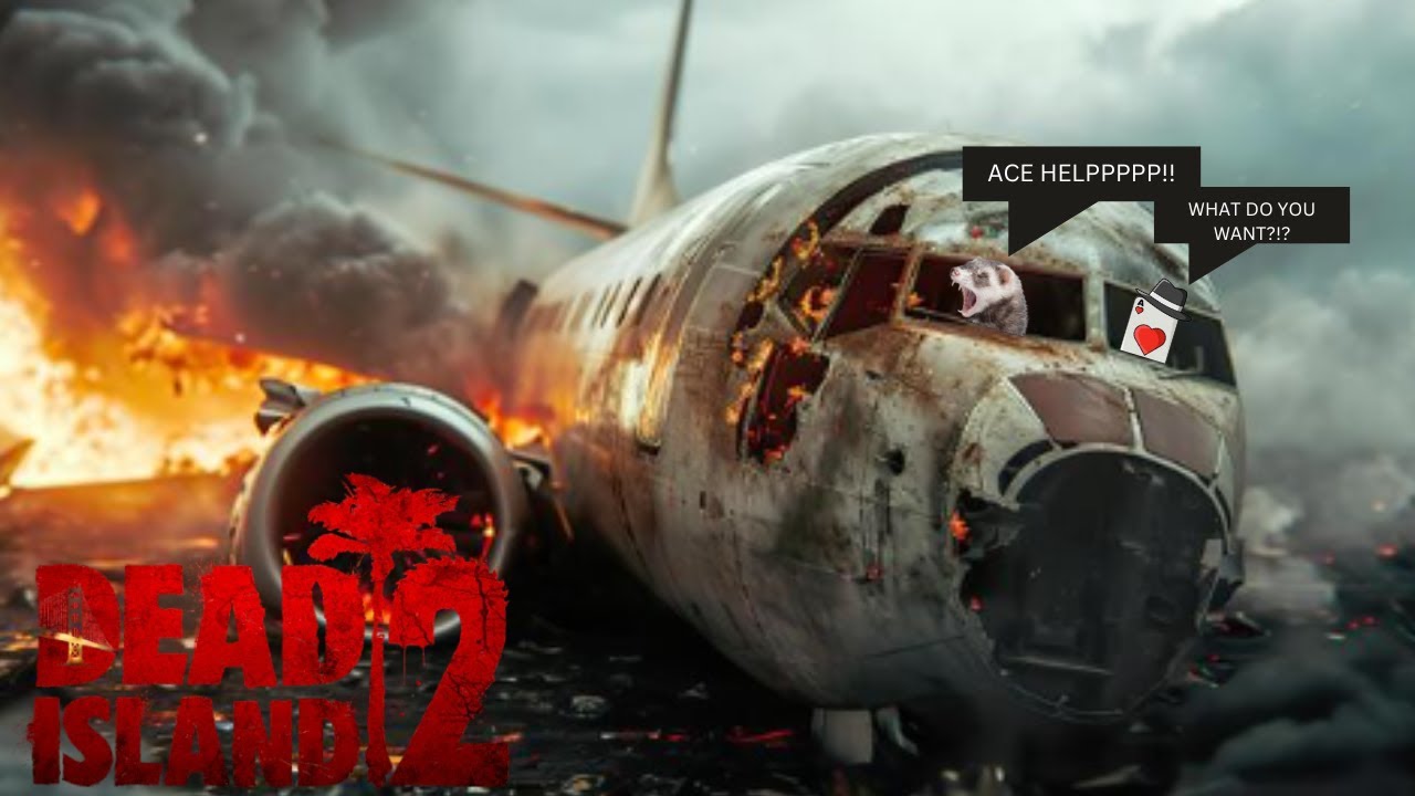 Dead island 2 Perky and ace's plane crashes in a zombie apocalypse pt.1 ...