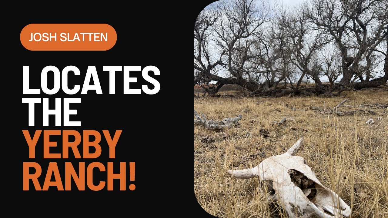 Josh Slatten discovers the Yerby Ranch! - YouTube