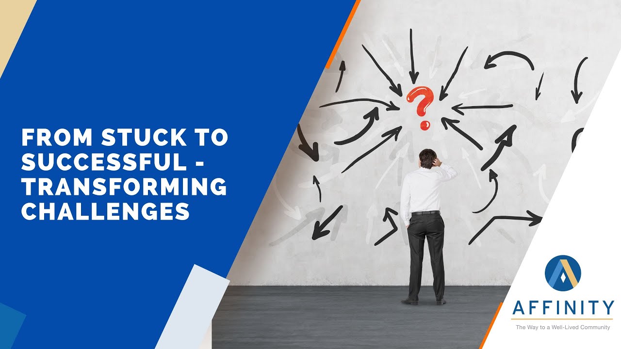 From Stuck to Successful - Transforming Challenges - YouTube