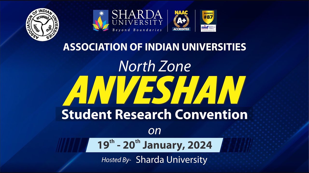 AIU-North Zone ANVESHAN Student Research Convention|| Sharda University ...
