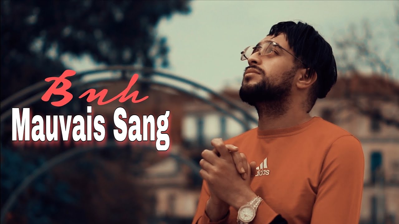 Bnh - Mauvais Sang (clip vidéo officielle) - YouTube