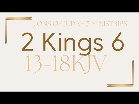 2 Kings 6 13-18KJV - YouTube
