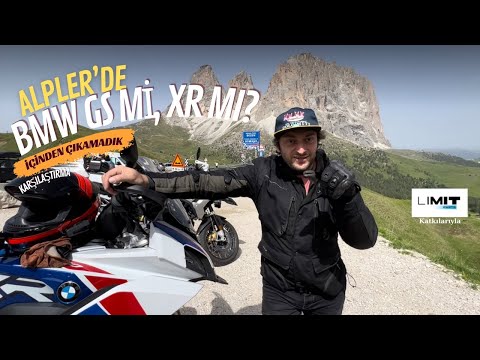 BMW GS mi, XR mı? Alp Dağları'nda sürdük...