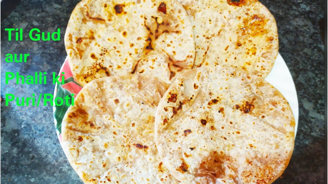 ||Til ,Gud aur Phalli ki Roti/Puri||Seasme seeds ,Jaggery and Peanuts ...