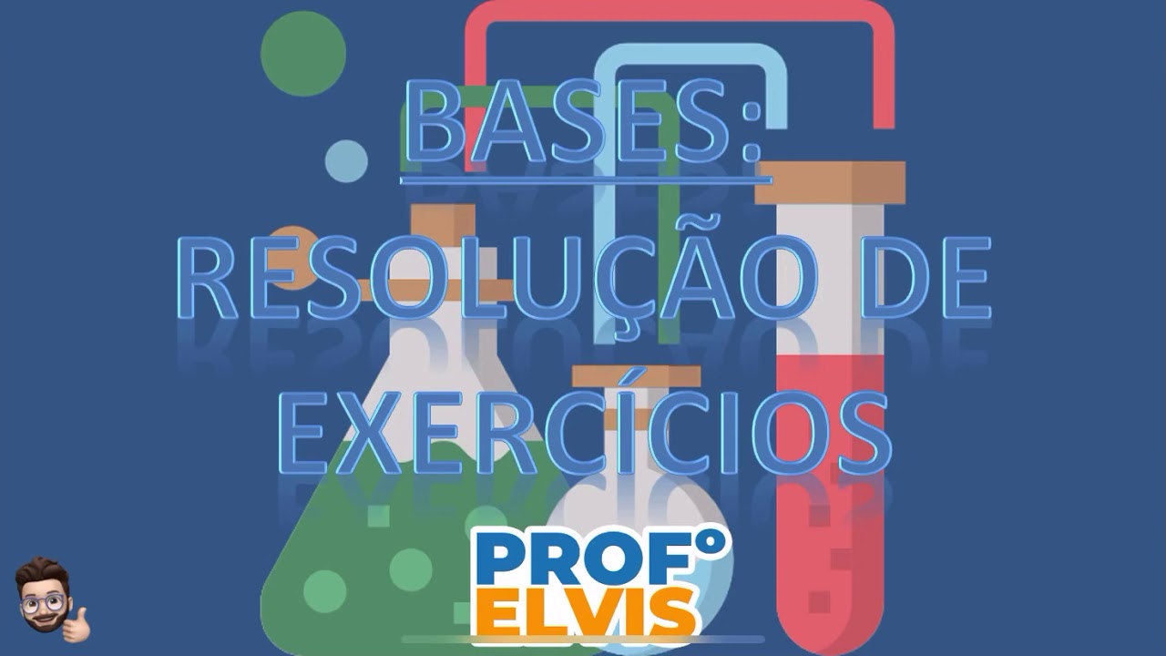 Química: Bases - Parte 02 - YouTube