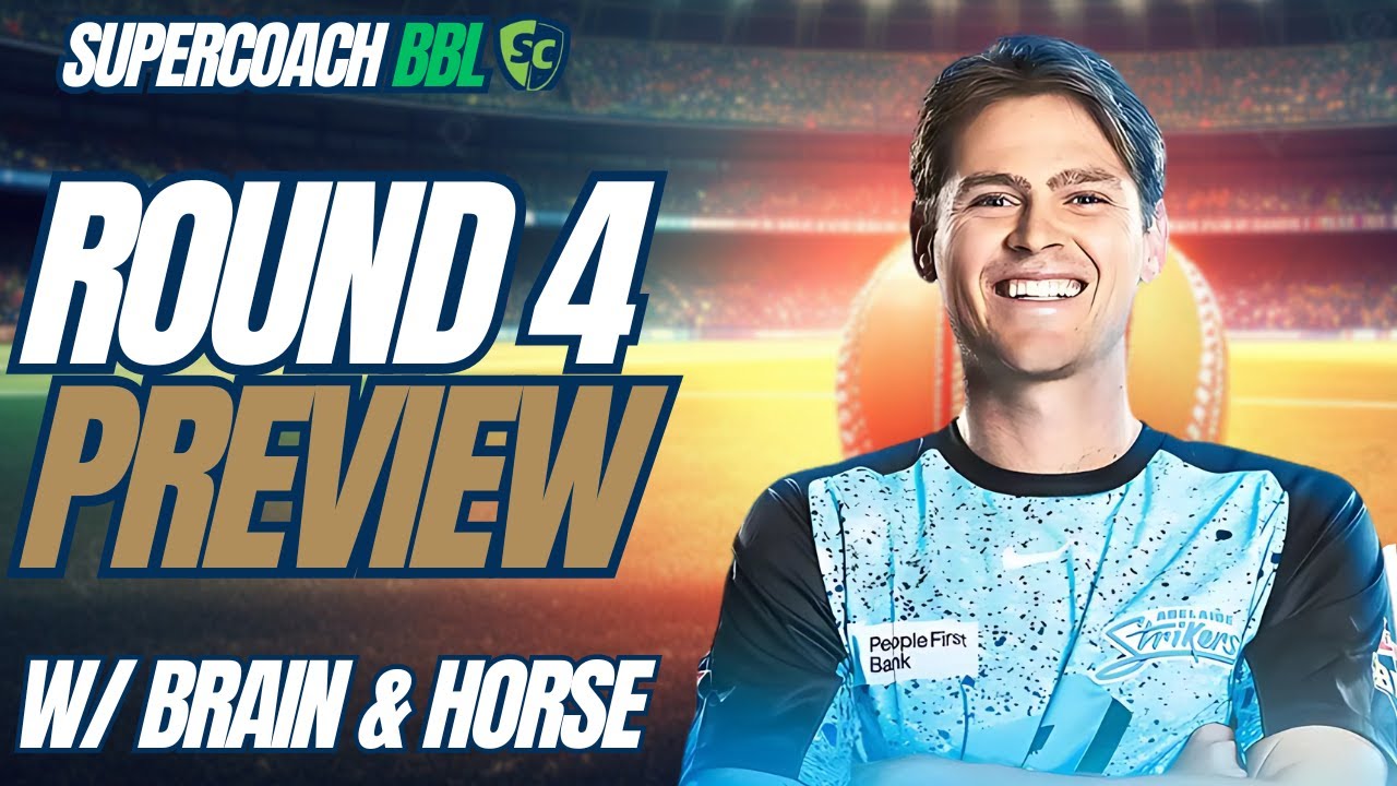 BBL SuperCoach | Round 4 Preview | Strike NOW! - YouTube