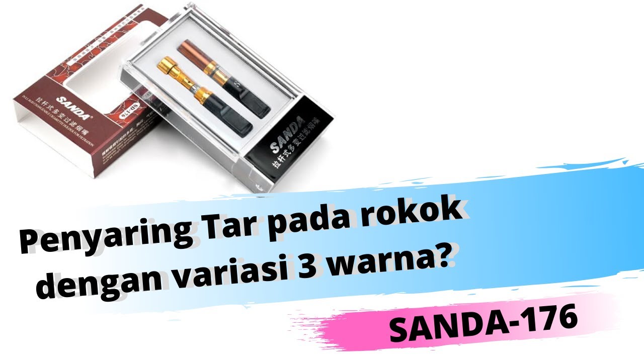 Penyaring Tar pada rokok dengan variasi 3 warna? | Sanda-176 - YouTube