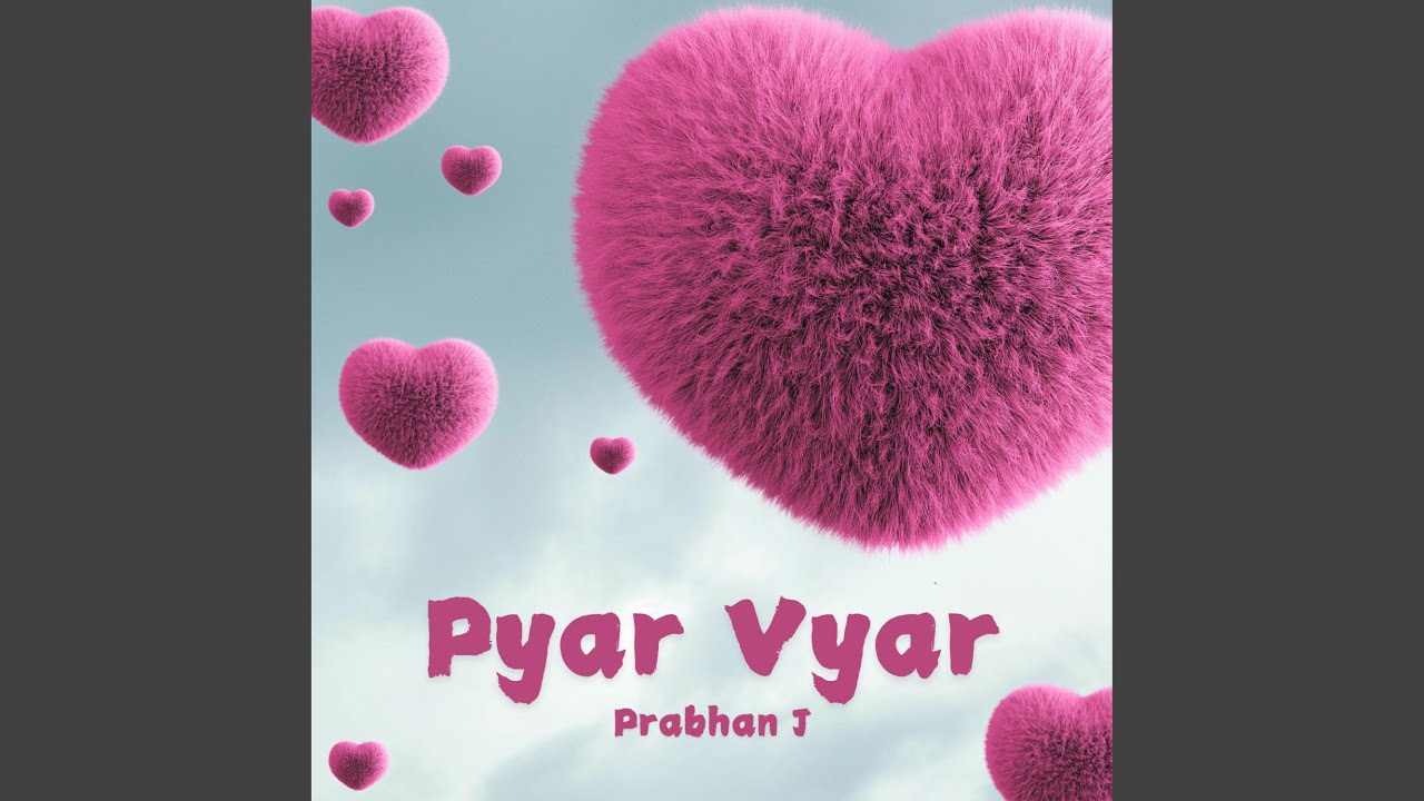 Pyar Vyar - YouTube