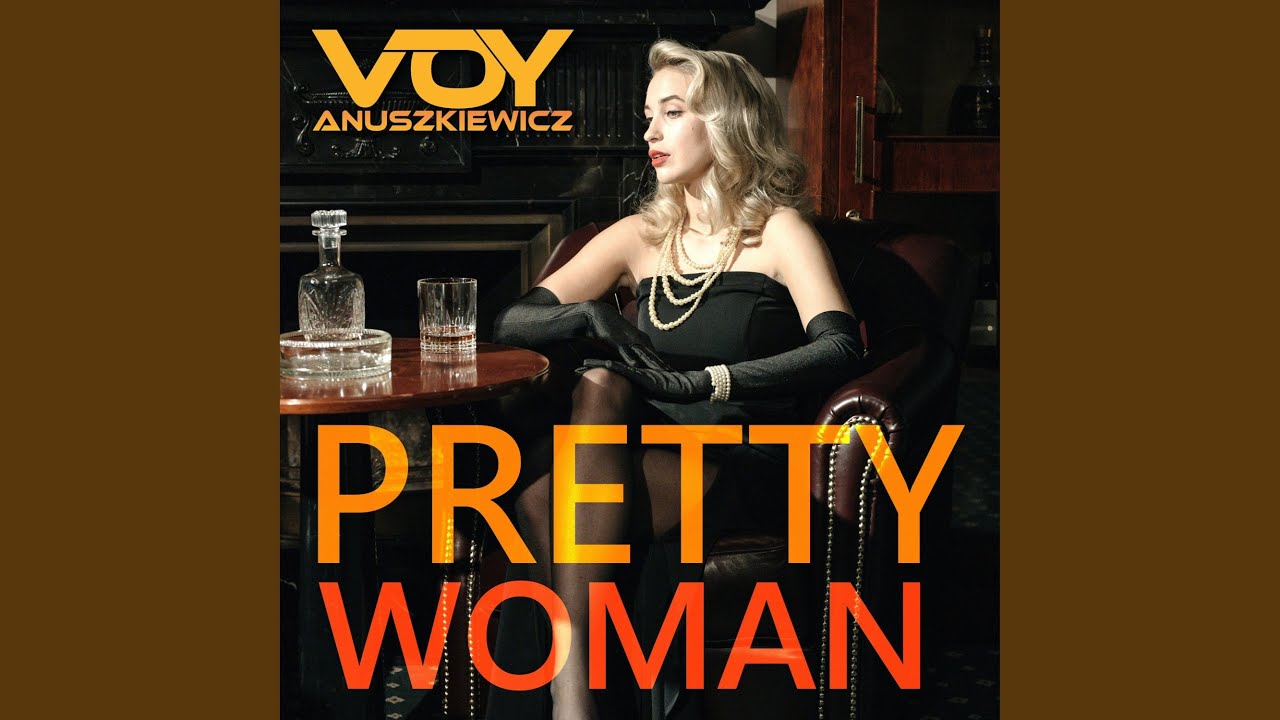 Pretty Woman - YouTube Music