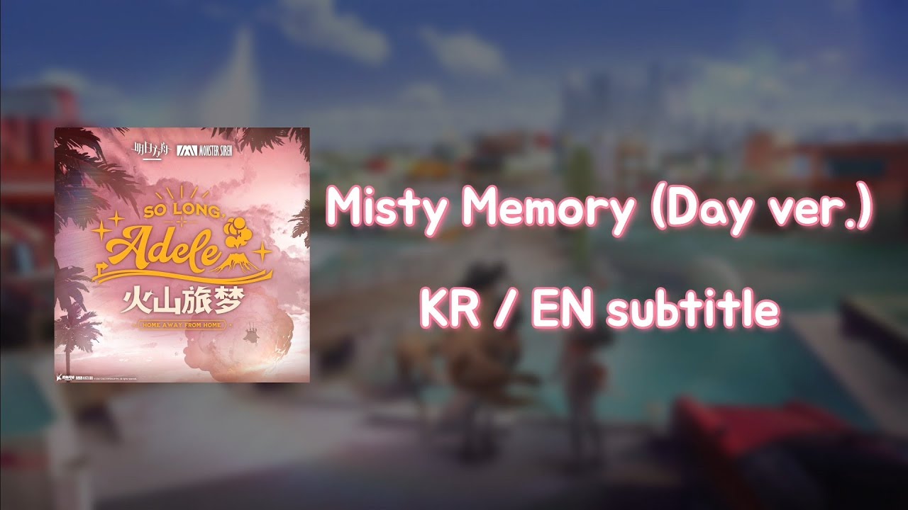 Arknights OST - Misty Memory Day Version (So long adele OST) [한글 자막 / EN subtitle] - YouTube