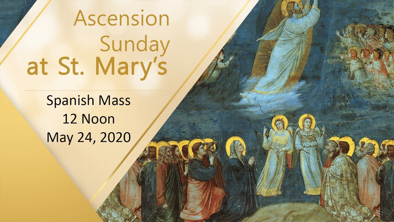 Solemnity of the Ascension of the Lord (Spanish) - YouTube