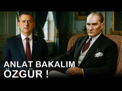 Özgür Özel ile Mustafa Kemal Atatürk Karşı Karşıya | PARTİ NE HALDEDİR ÖZGÜR - Yapay Zeka Karşılaşma