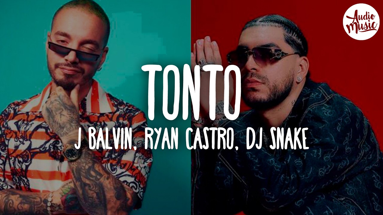 🎵 J Balvin, Ryan Castro, DJ Snake - Tonto (Letra) - YouTube