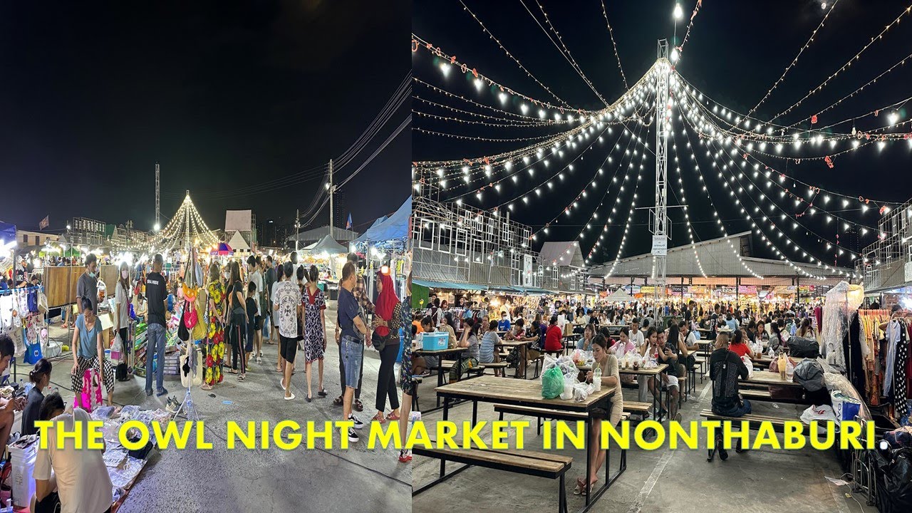 4K🇹🇭 Owl Market - Largest Night Market in Nonthaburi Thailand (Bangkok ...