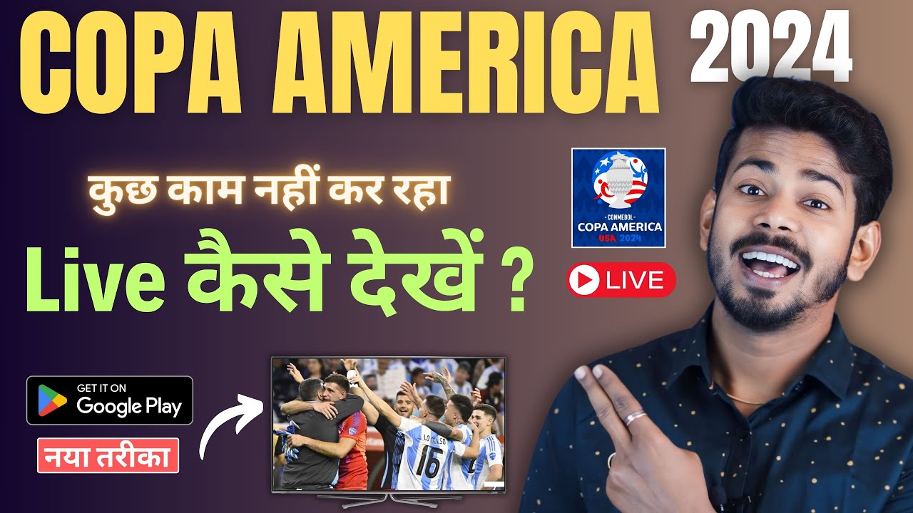 COPA America 2024 Final Live - COPA America 2024 Live Telecast Channel ...