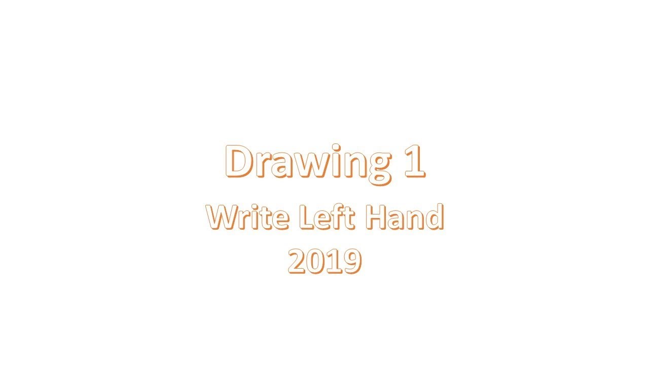 Draw 1 | 2019 | Write Left Hand - YouTube