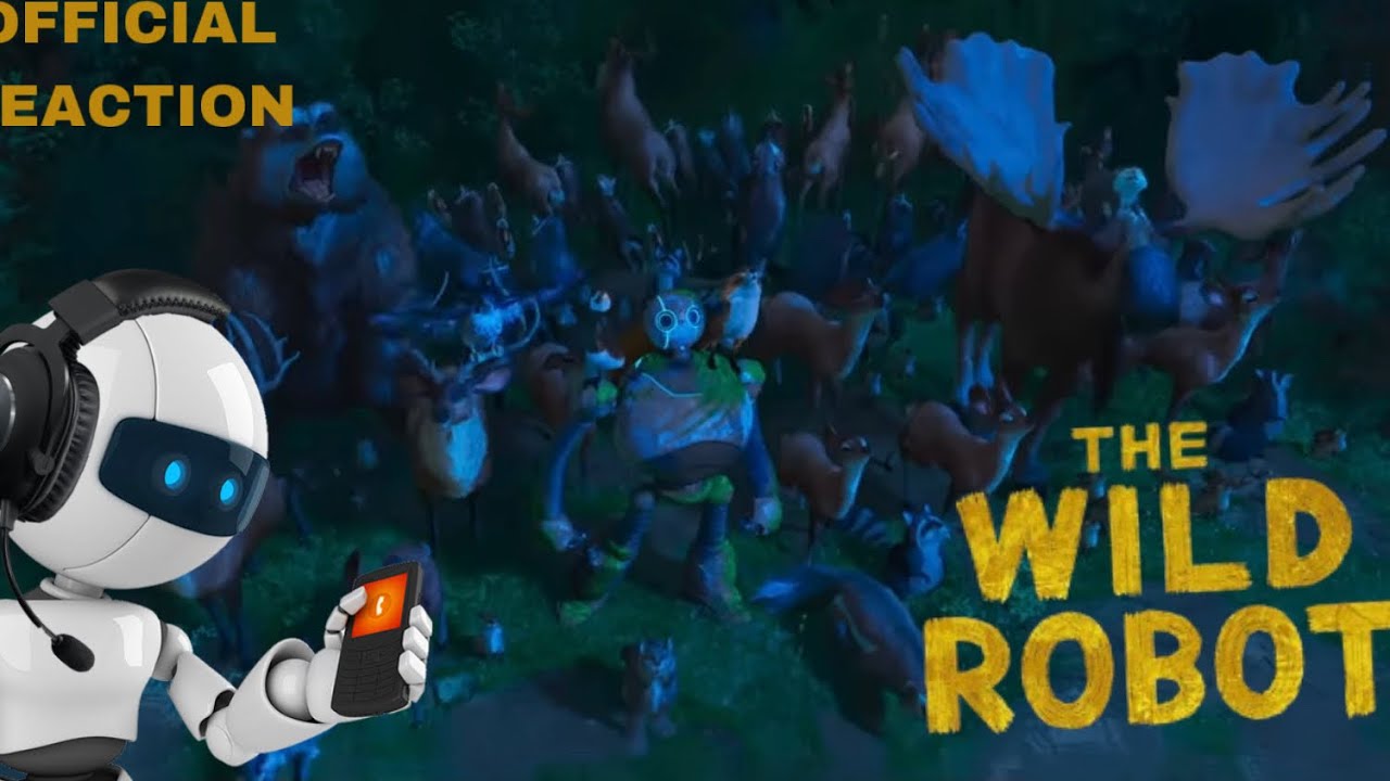 The Wild Robot|Trailer 2 Reaction)Watch till the end - YouTube