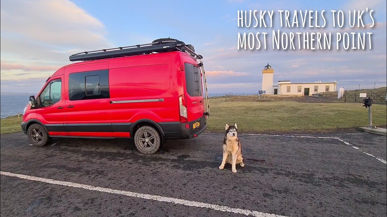 Husky's Vanlife Adventures to Scotlands Most Northern Point - YouTube