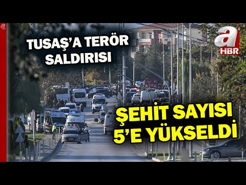TUSAŞ'a terör saldırısı: 5 şehit, 22 yaralı! Bakan Yerlikaya son durumu paylaştı!  | A Haber