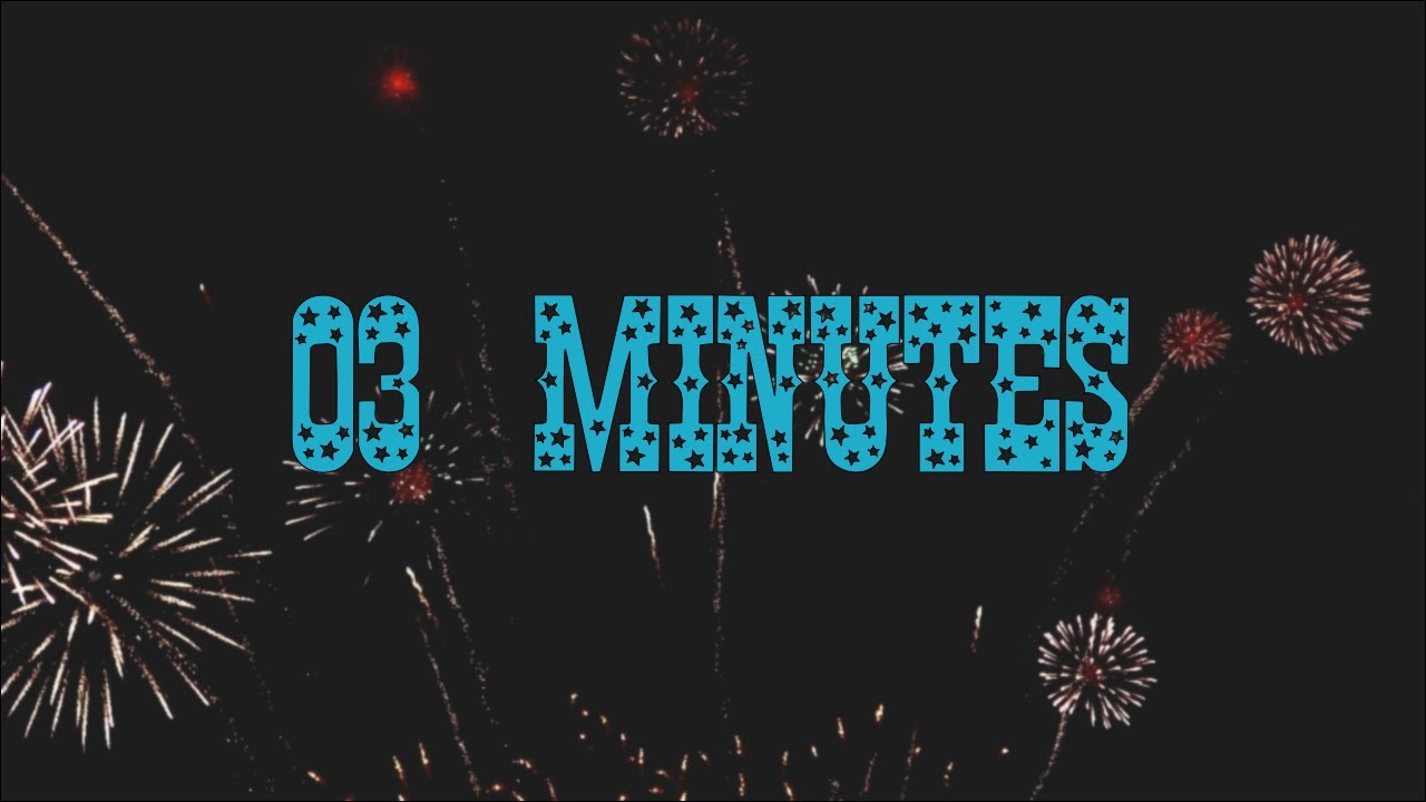 3 Minute Firework Timer with background music - YouTube