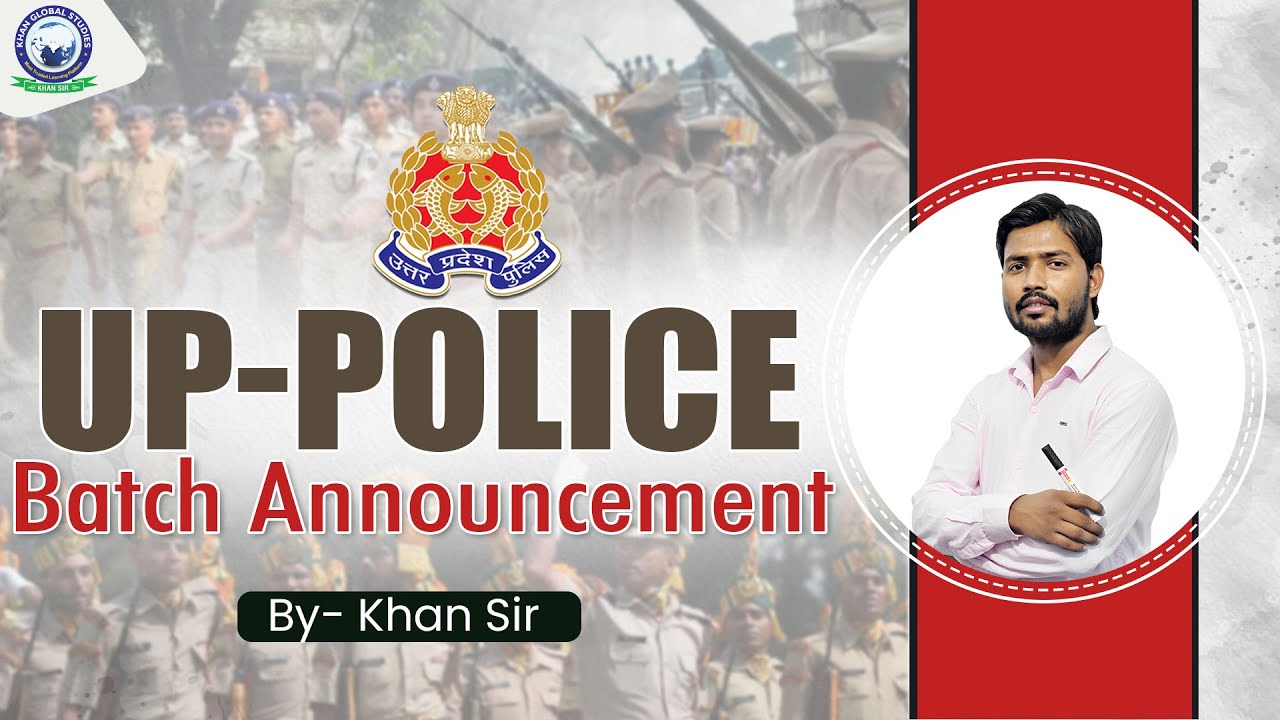 UP Police || Batch Announcement || By Khan Sir - YouTube