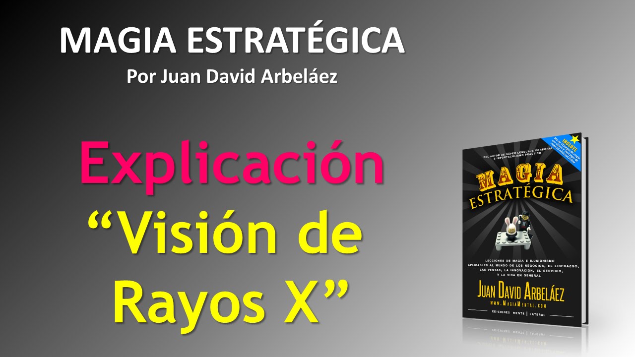 7b-Vision de Rayos X (Explicación) - YouTube