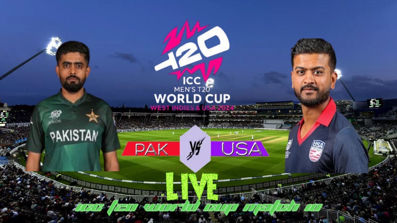 Live: Pakistan vs United States ICC T20 World Cup 2024 | PAK vs USA ...