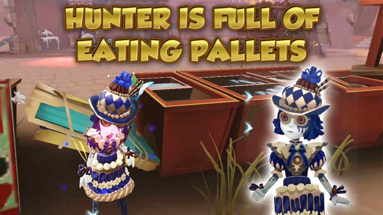 Hunter Is Full Of Eating Pallets | Identity V | 第五人格 제5인격 | アイデンティティV ...