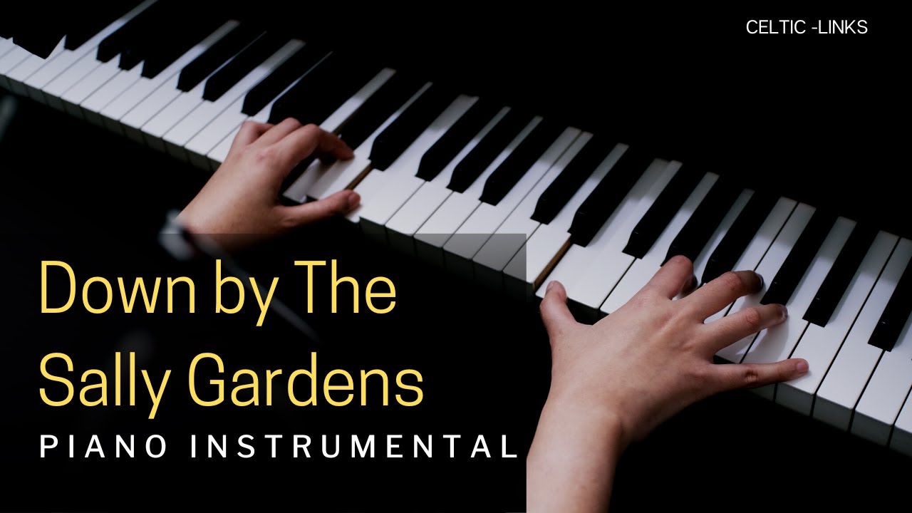 Down by The Sally Gardens Piano | Traditional Irish Ballad - YouTube