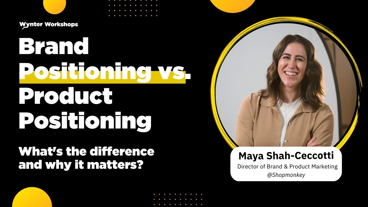 Brand vs Product Positioning with Maya Shah-Ceccotti - YouTube