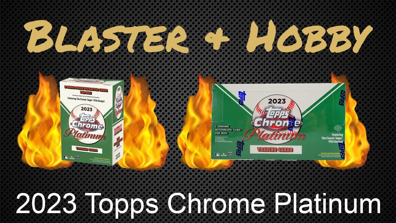 Buy these 2023 Topps Chrome Platinum Boxes!! - YouTube
