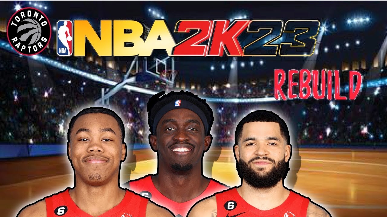 Rebuilding The Toronto Raptors - (Challenge) - NBA 2K23 - YouTube