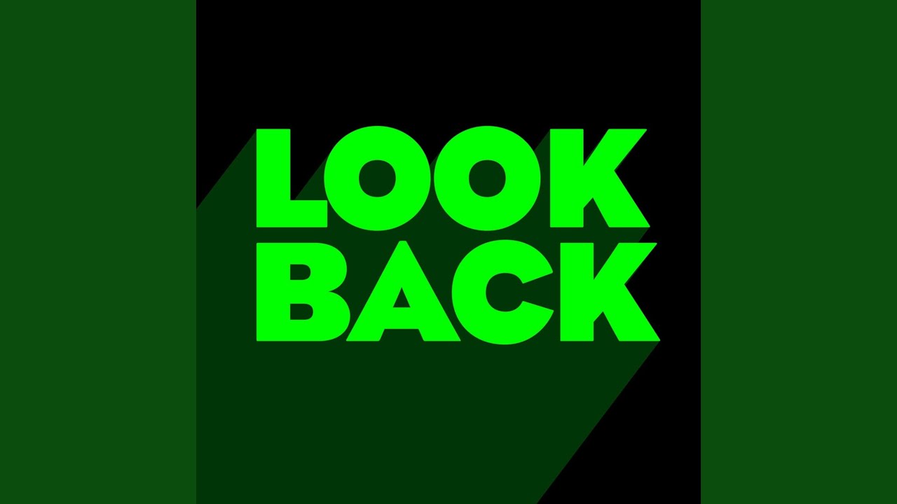 Look Back (Extended Mix) - YouTube