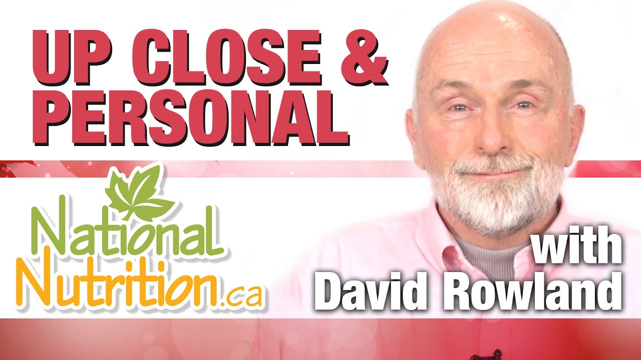 National Nutrition gets up close and personal with Dr. David Rowland ...