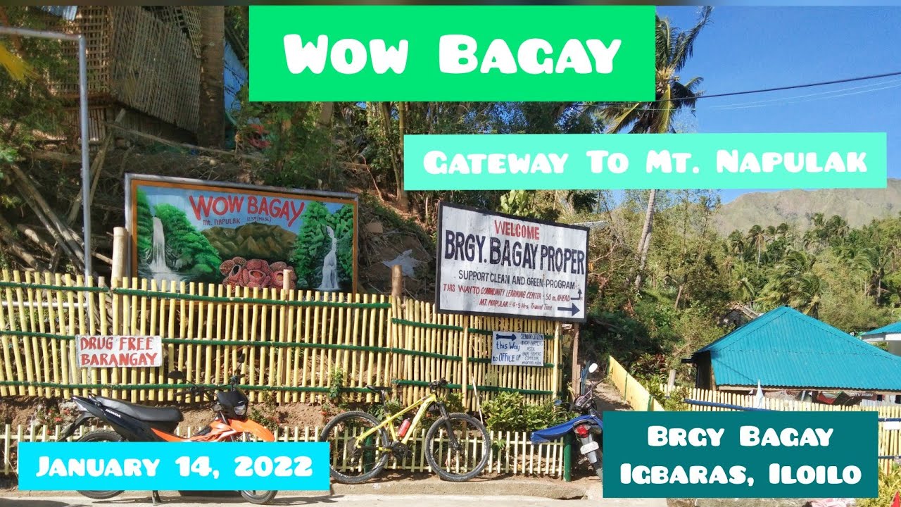 WOW BAGAY A Morning Ride To BRGY BAGAY Gateway To Mt. Napulak Igbaras ...