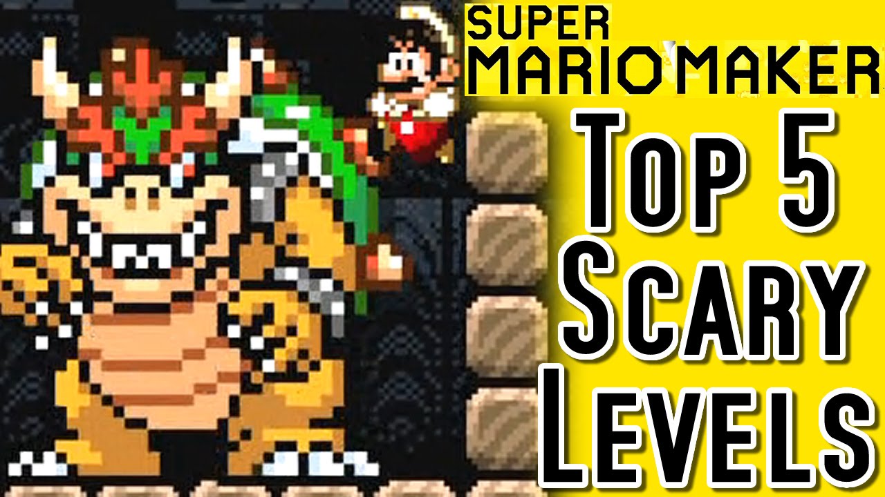 Super Mario Maker TOP 5 SCARIEST LEVELS (Wii U) - YouTube
