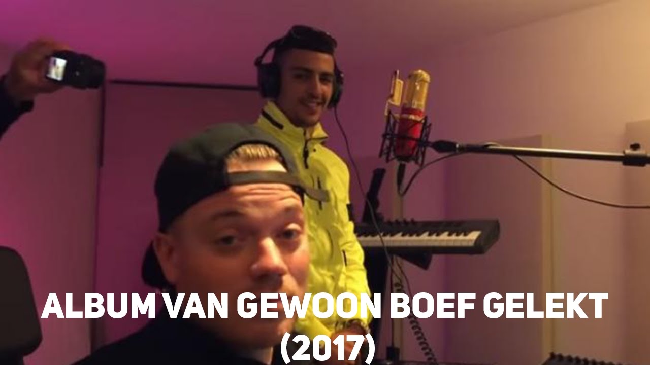 GELEKT ALBUM GEWOON BOEF | GEWOON BOEF EP 2017 GELEKT! - YouTube
