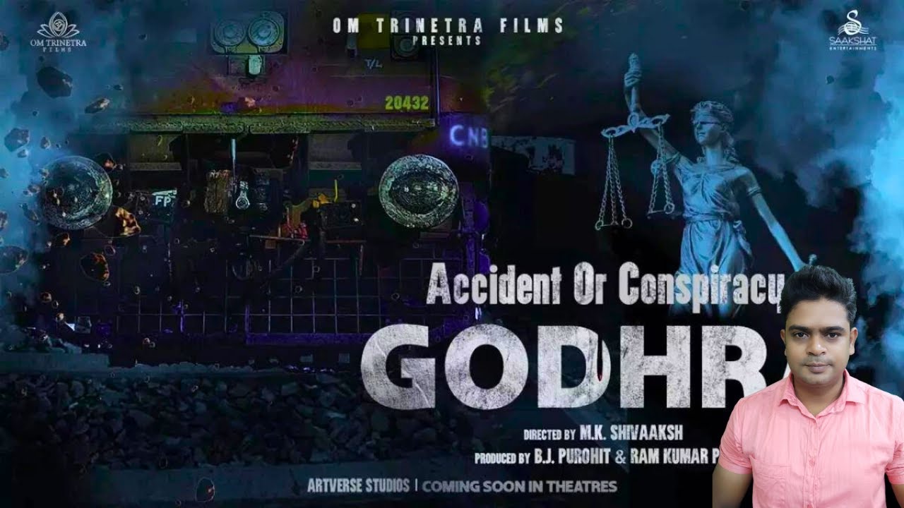 Accident Or Conspiracy - GODHRA Teaser review | M.K. SHIVAAKSH | B.J. PUROHIT | RAMKUMAR PAL ...