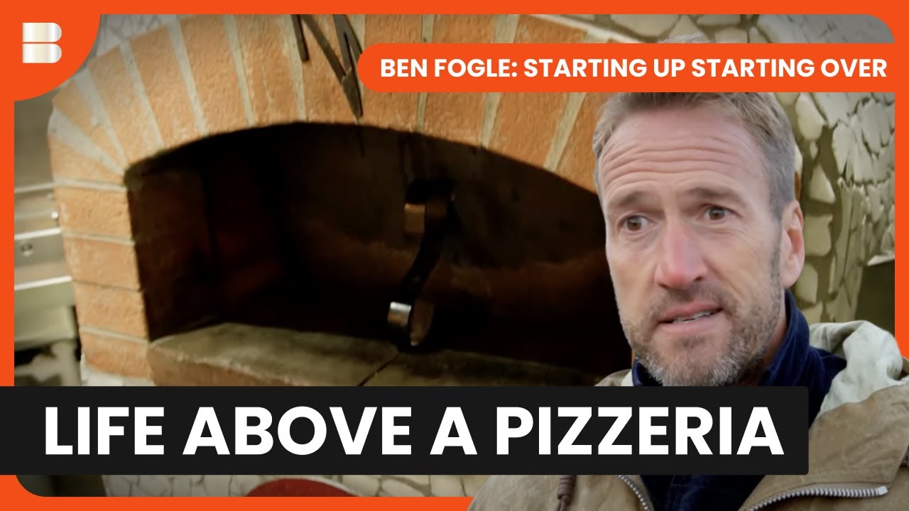 Building A Pizzeria Dream 🍕 | Ben Fogle: Starting Up Starting Over ...