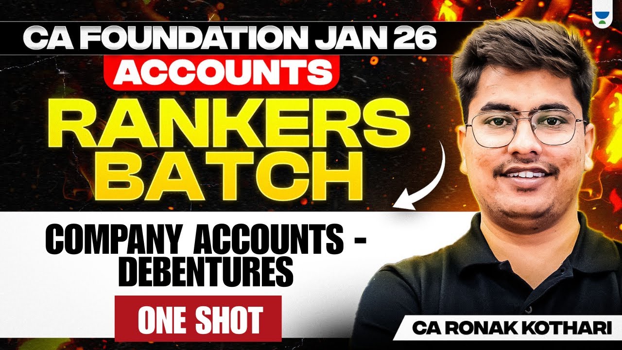 Company Accounts -Debentures | One shot| Accounts For CA Foundation Jan ...