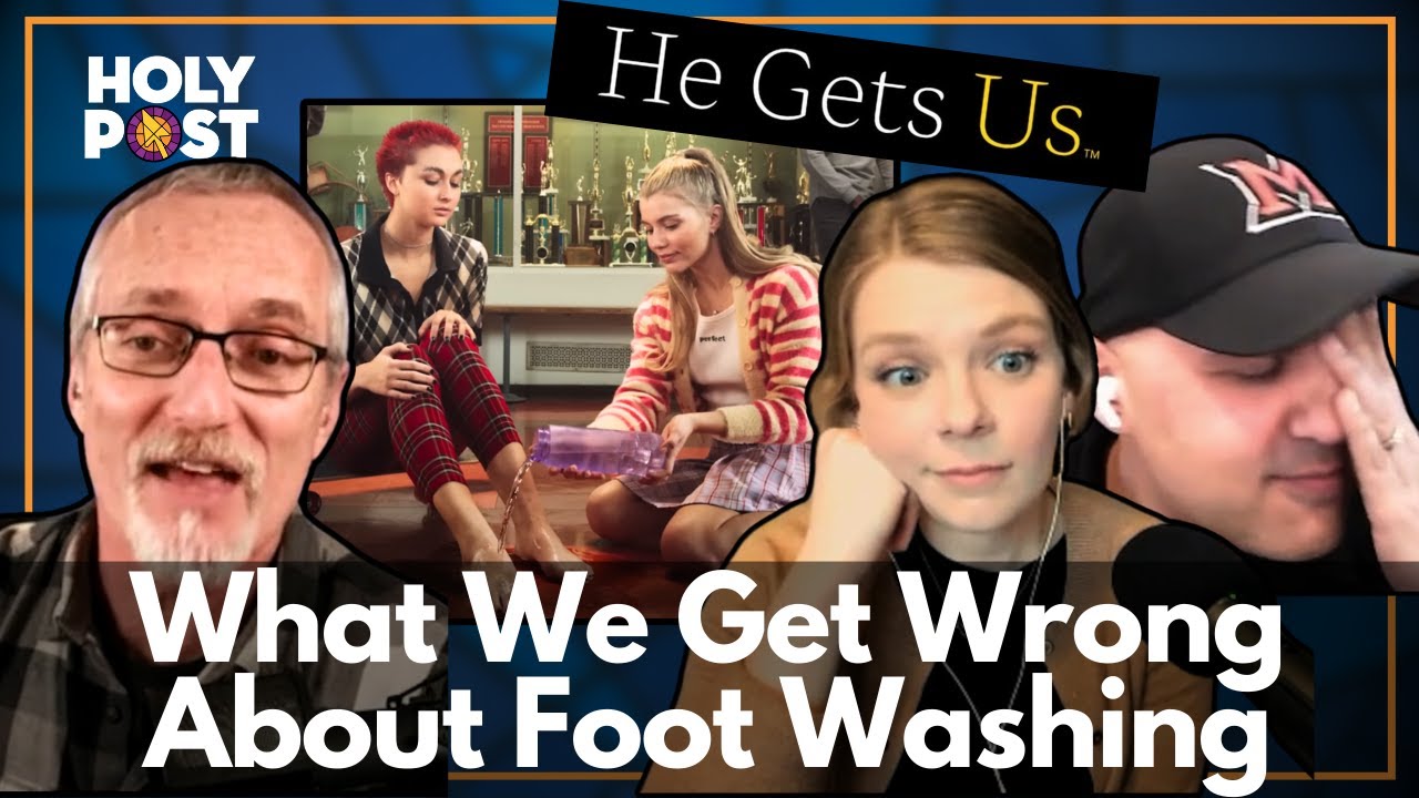 He Gets Us Ad & What We Get Wrong About Foot Washing - YouTube