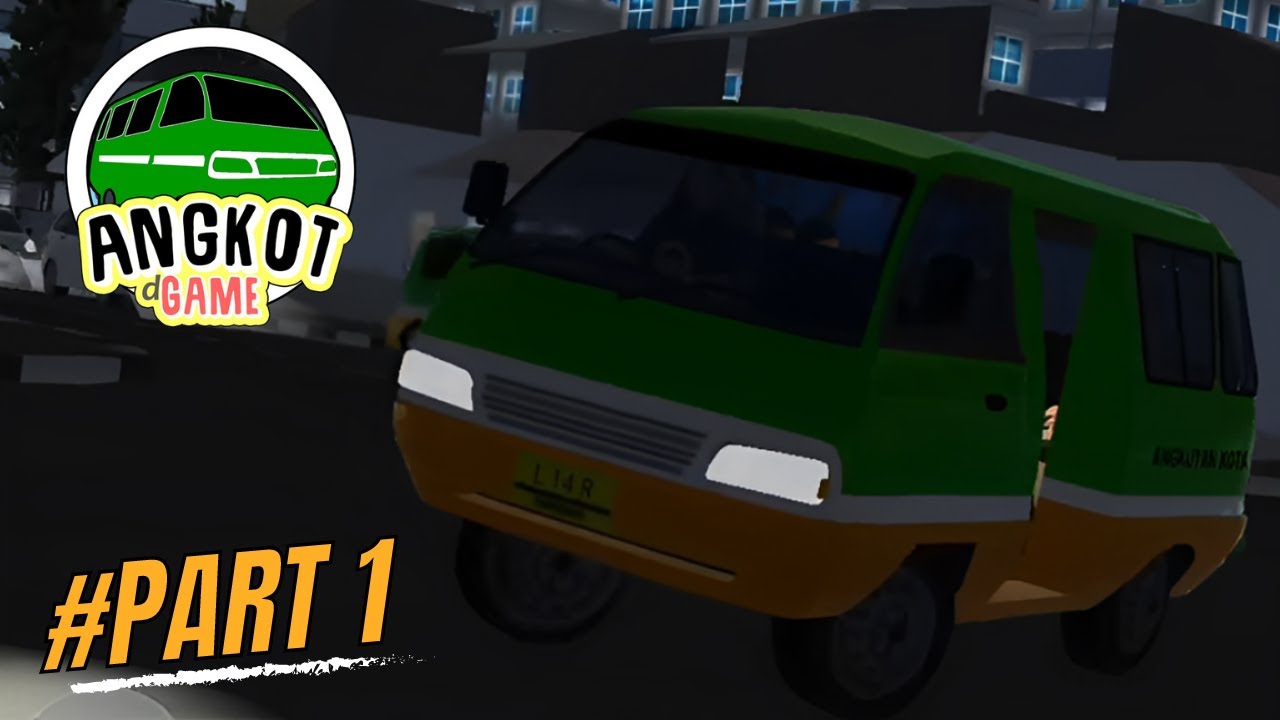 BUKAN OJOL, TAPI ANGKOT SIMULATOR!! ANGKOT SIMULATOR (PART 1) - YouTube