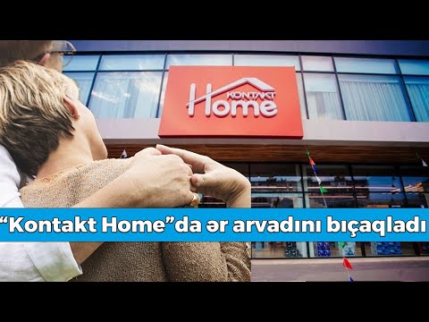 “Kontakt Home”da ər arvadını bıçaqIadı