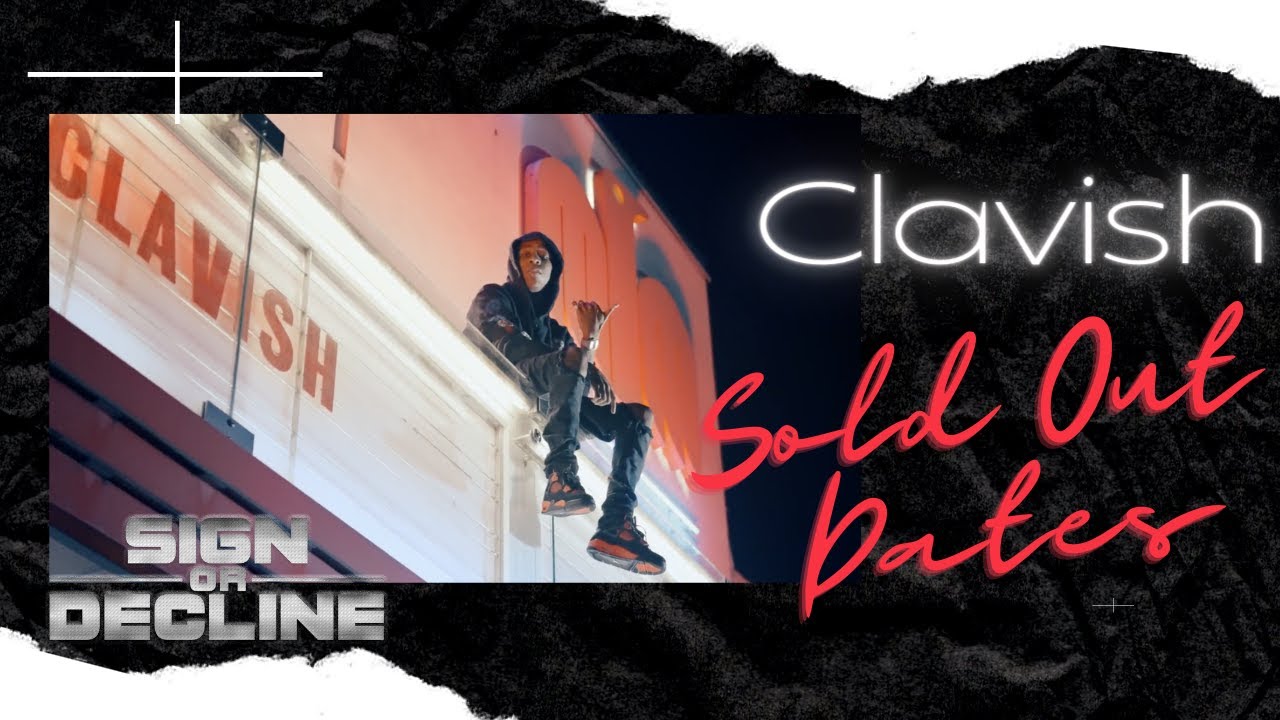 Clavish - Sold Out Dates || Sign Or Decline - YouTube