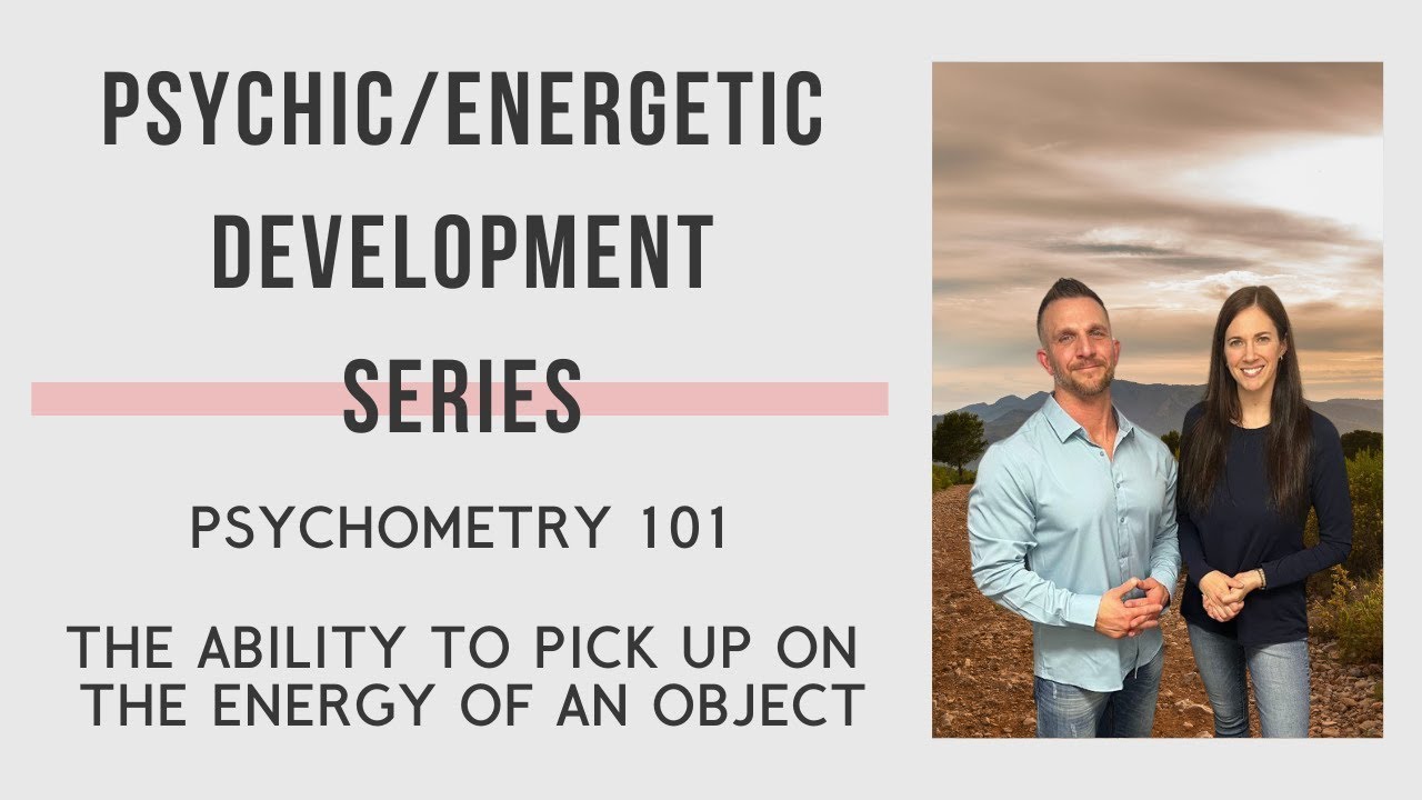 Develop Your Psychic/Energetic Abilities-Psychometry 101 # ...