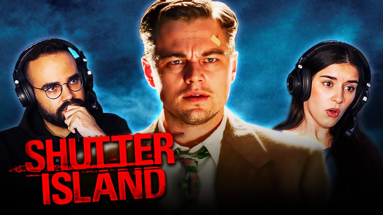 SHUTTER ISLAND is the craziest movie EVER! | First time watching blind ...
