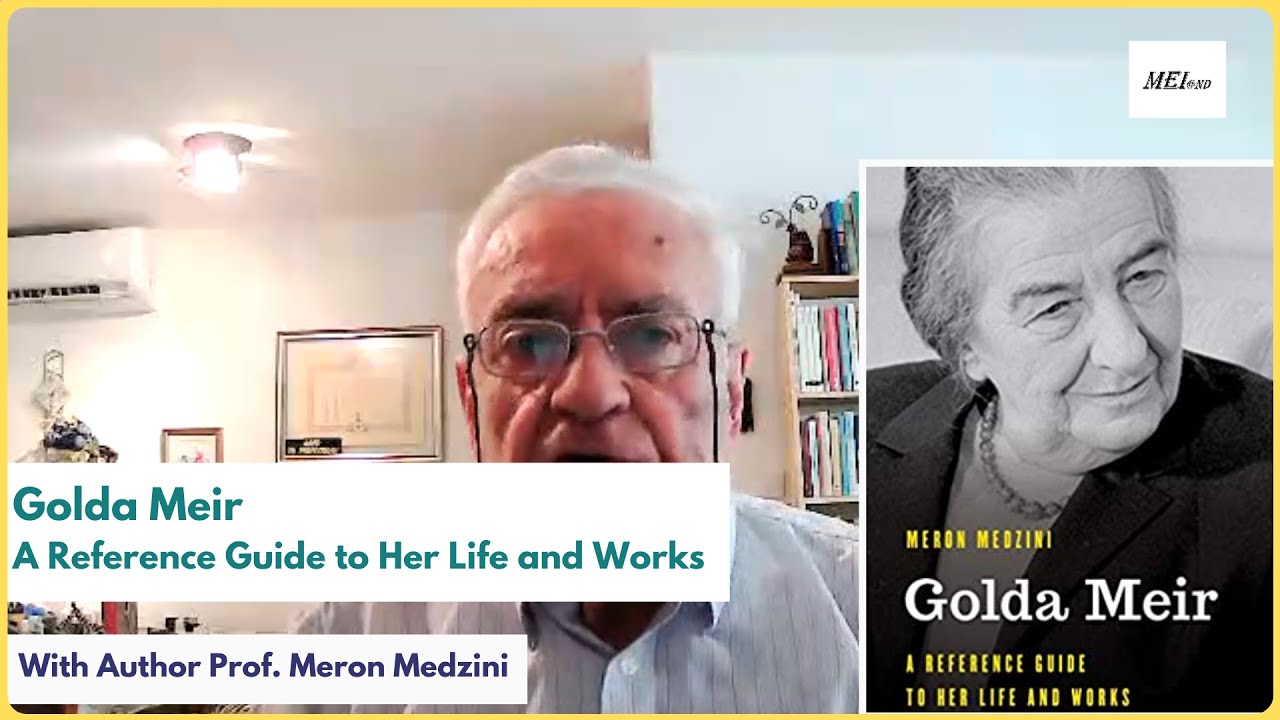 MEI-S 08: Prof. Meron Medzini, Golda Meir A Reference Guide to Her Life ...
