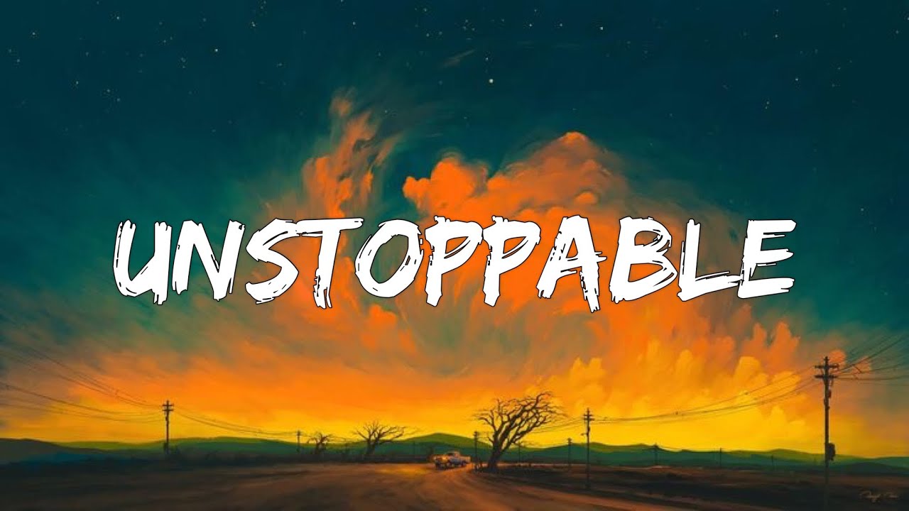 SIA - Unstoppable (Lyrics) | Passenger, James Young, Ed Sheeran,…(Mix ...